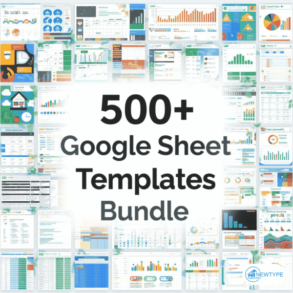 500+ Google Sheet Templates Bundle - Newtype Corporation